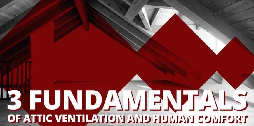 3 Fundamentals Of Attic Ventilation and Human Comfort - J Carnes & Son ...